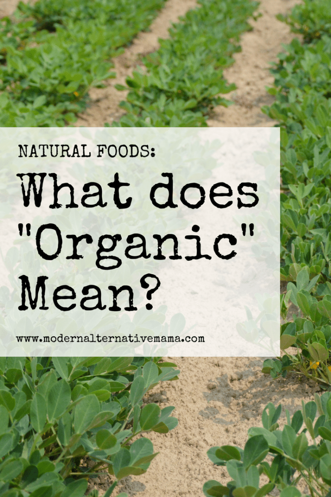 Natural Foods: What does “Organic” Mean?