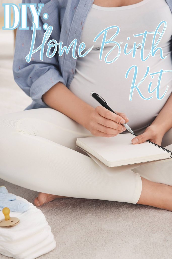 DIY: Home Birth Kit