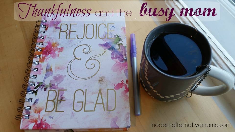 Thankfulness busy mom with text