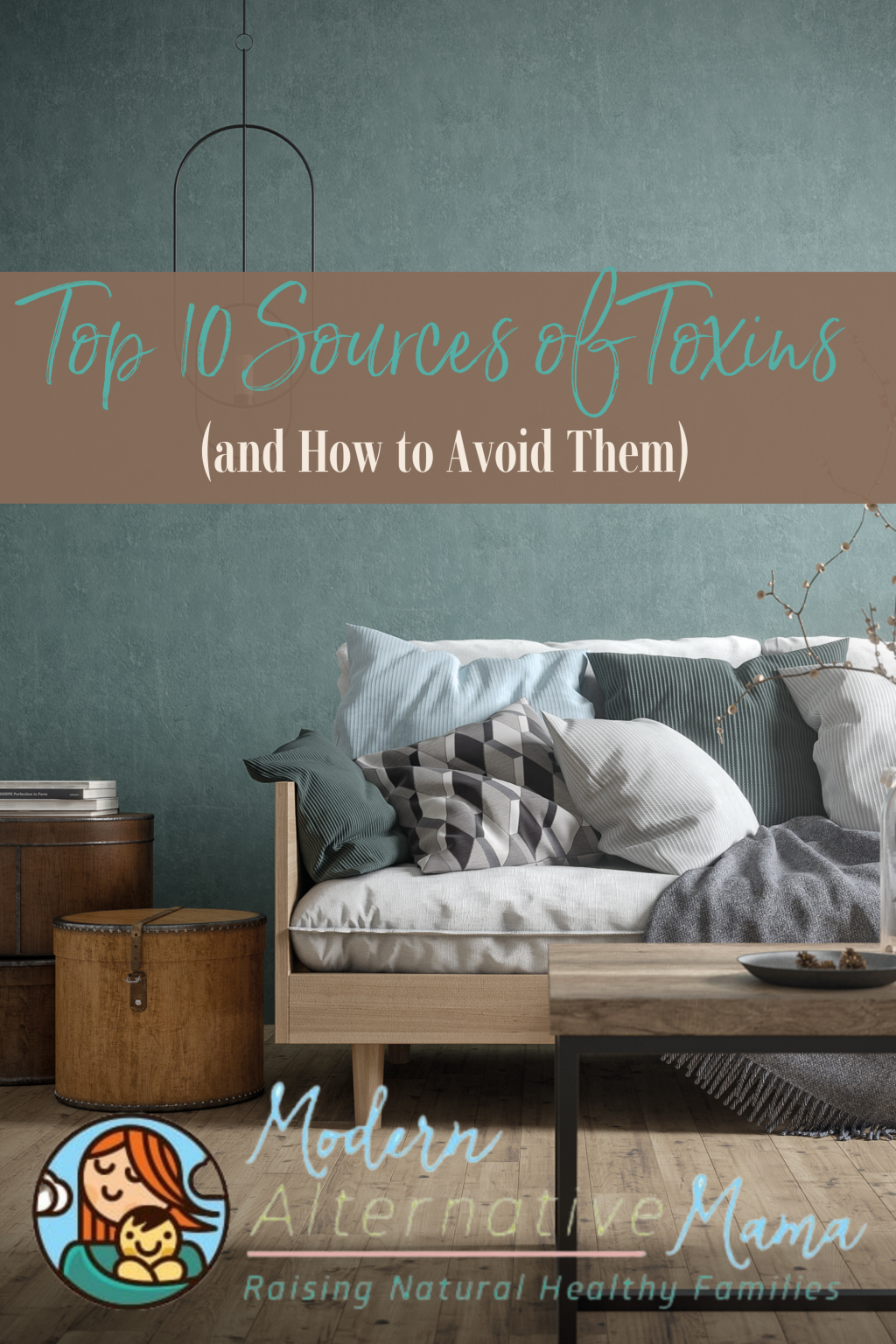 Top 10 Sources of Toxins (and How to Avoid Them)
