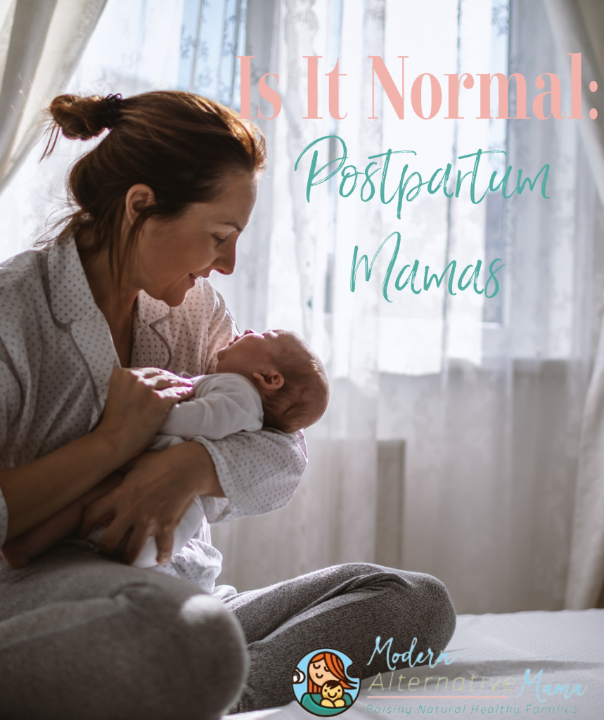 Is It Normal: Postpartum Mamas