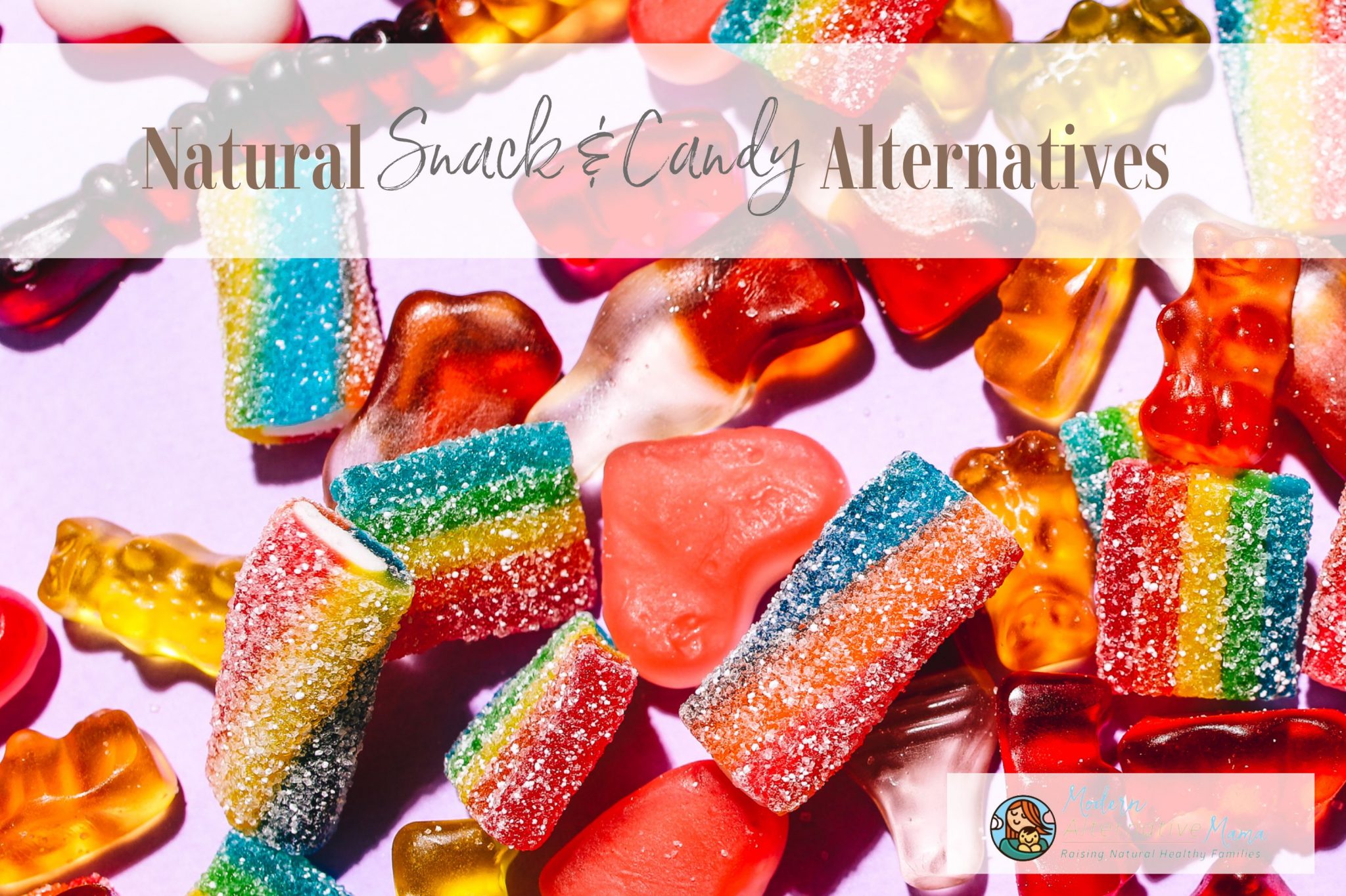 Natural Snack & Candy Alternatives